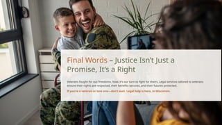 Justice for Veterans: Legal Services You Can Trust in Wisconsin | PPTX