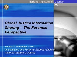 justice_information_sharing-forensics_perspective.ppt