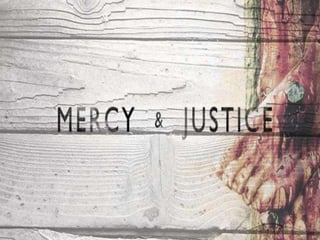 Mercy and Justice | PPTX