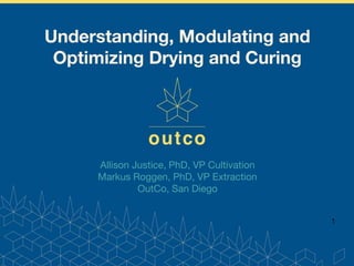 Understanding, Modulating and Optimizing Drying and Curing | PPT