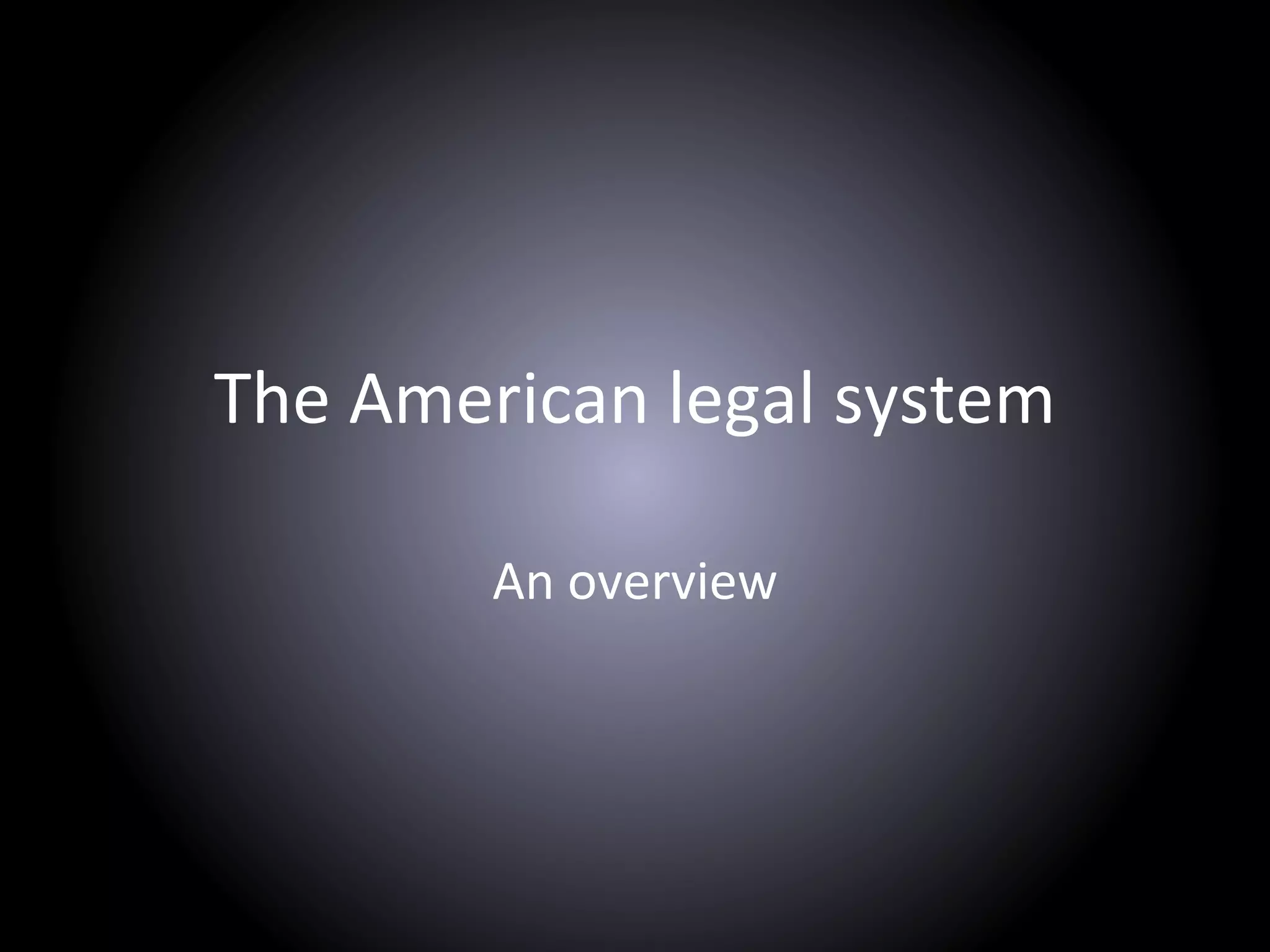 The American Legal System | PPTX