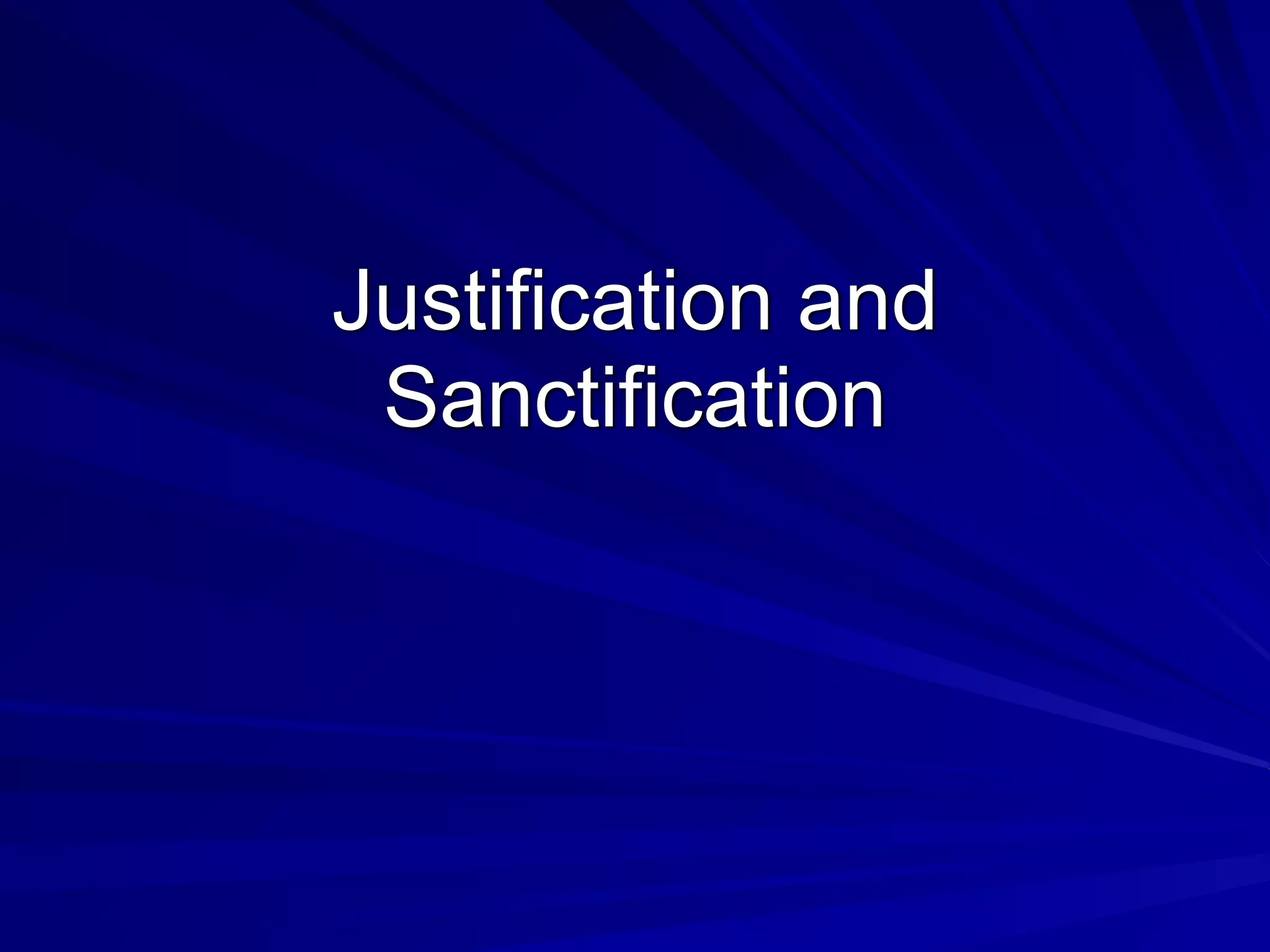 Justification and Sanctification | PDF