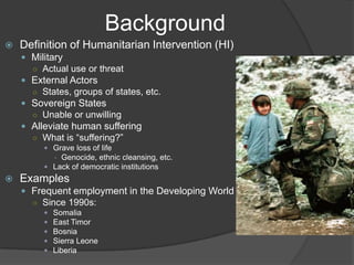 Justifications For Humanitarian Intervention | PPTX