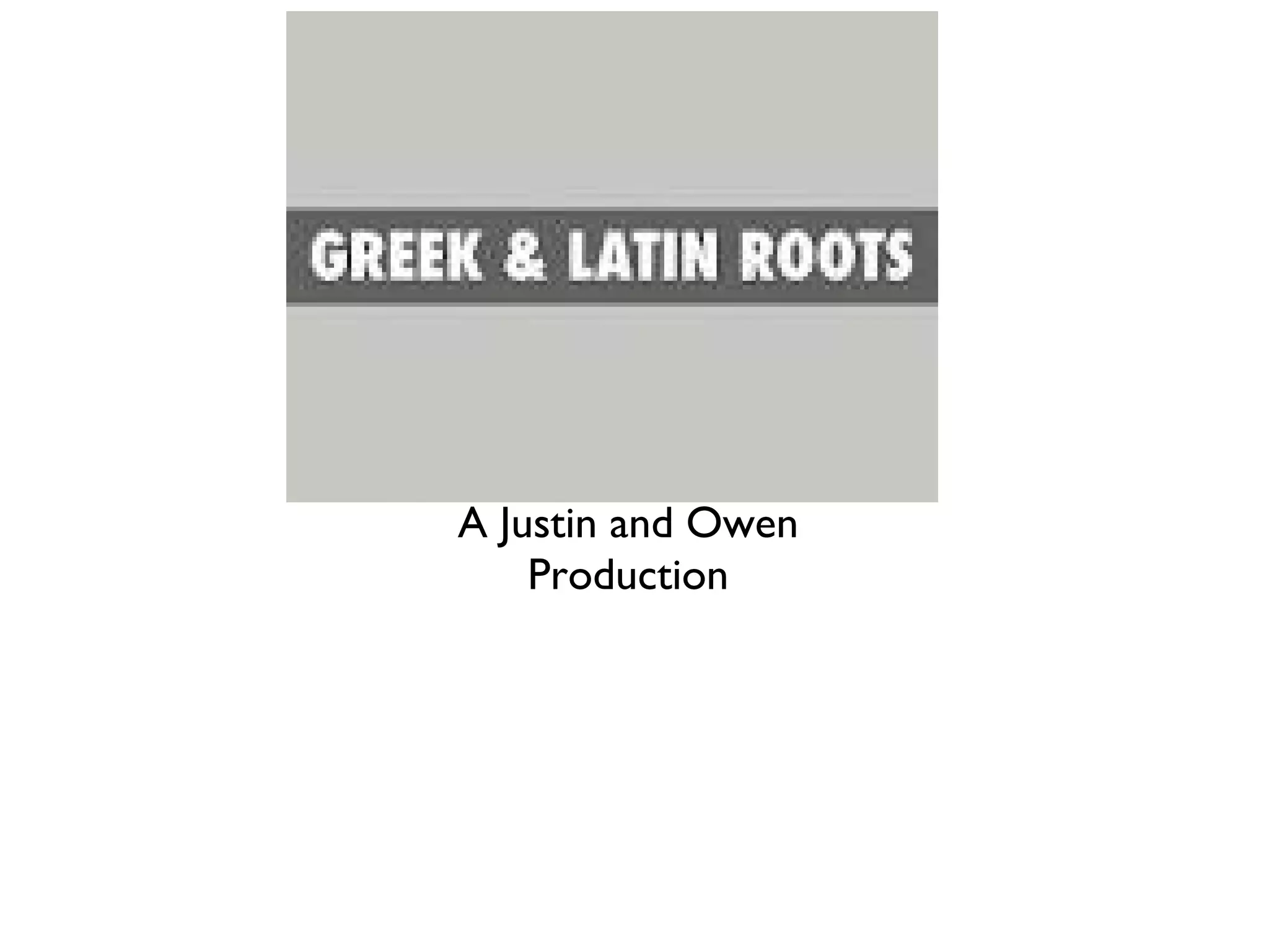 Justin and Owen new root words power point | PPT