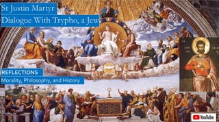 St Justin Martyr's Dialogue With Trypho, a Jew, on Circumcision, Jesus ...
