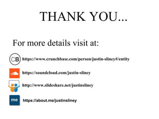 Justin Sliney Extensive Traveling Experience | PPT