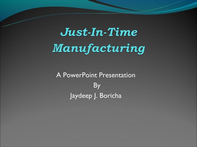 Just In Time Manufacturing Process | PPT | Mechanical and Industrial ...