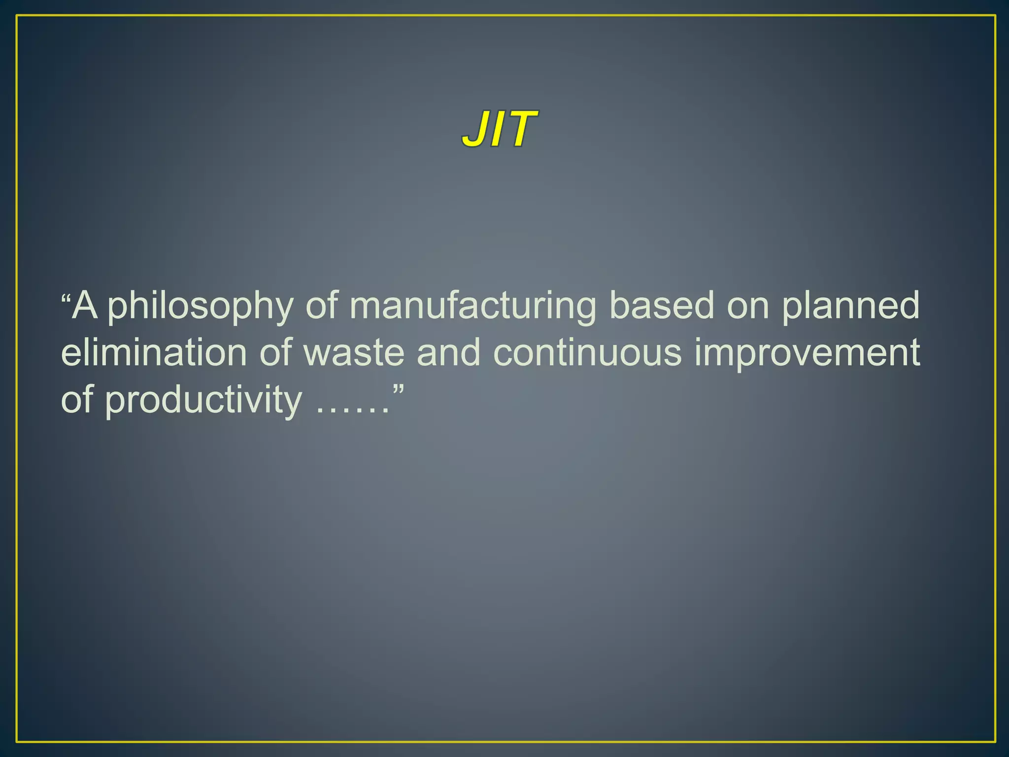 Just in Time (JIT) | PPTX | Mechanical and Industrial Engineering ...