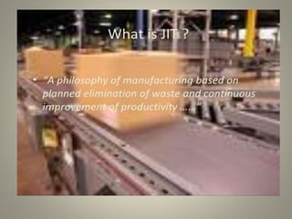 Just in time (jit) management | PPT