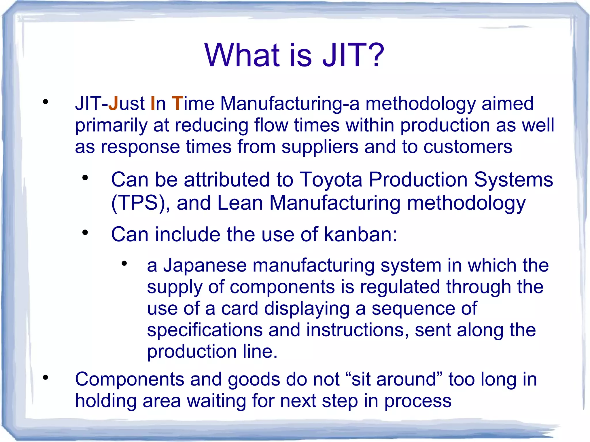 What is Just In Time (JIT) Manufacturing? | PPT