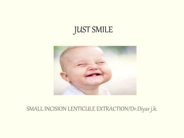 Just SMILE (small incision lenticule extraction ) | PPTX | Eye and ...