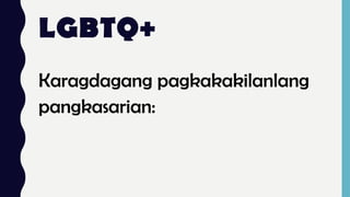 ARALING PANLIPUNAN - Grade 10: MGA URI NG KASARIAN (GENDER AND SEX).pptx