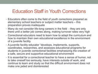 Juvenile corrections pp week 12 | PPT