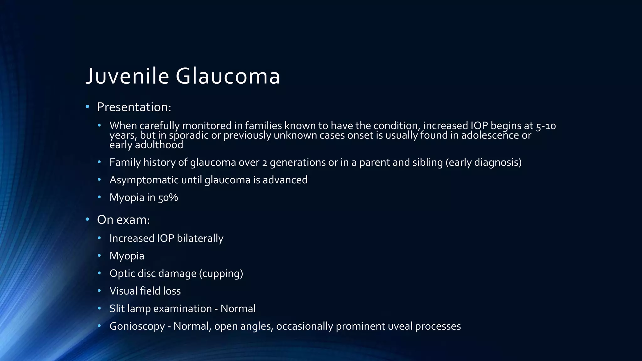Juvenile glaucoma: a case study and disease review | PPTX