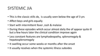 JUVENILE IDIOPATHIC ARTHRITIS.pptx