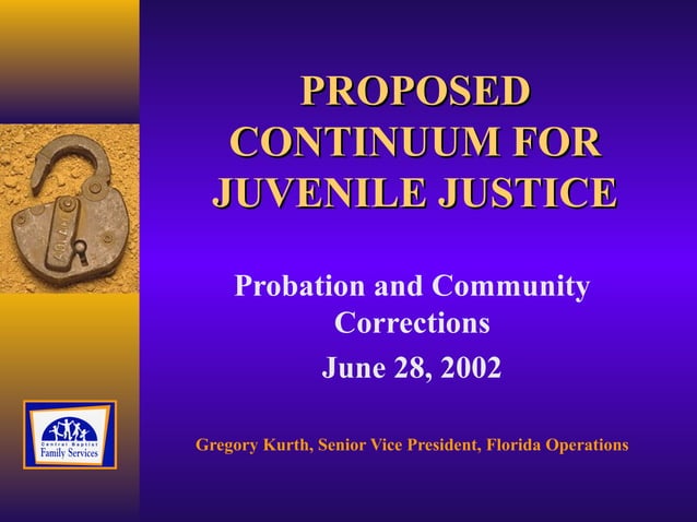 Juvenile justice presentation.gregory kurth.june2002 | PPT