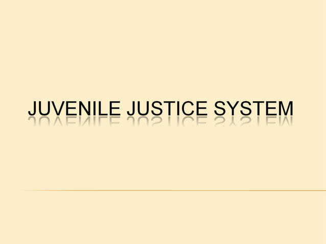 Juvenile Justice System | PPT