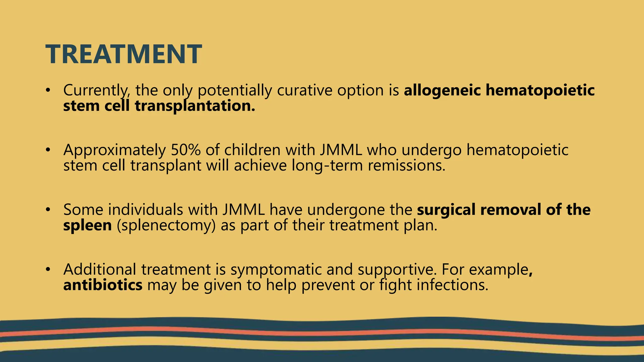 Juvenile Myelomonocytic Leukemia (JMML) | PPTX