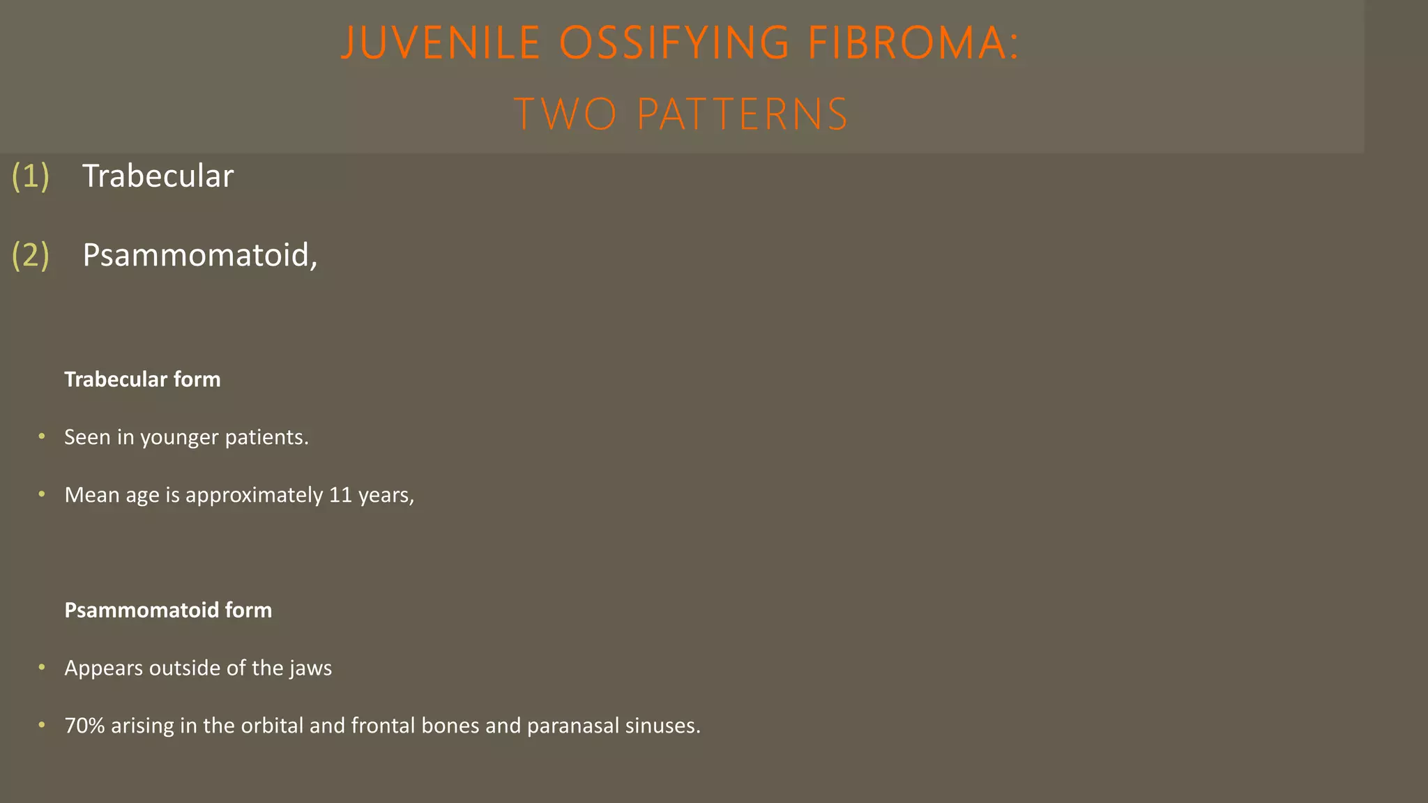Juvenile Ossifying Fibroma | PPTX
