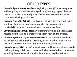Juvenile rheumatoid arthritis and other immunological conditions | PPTX