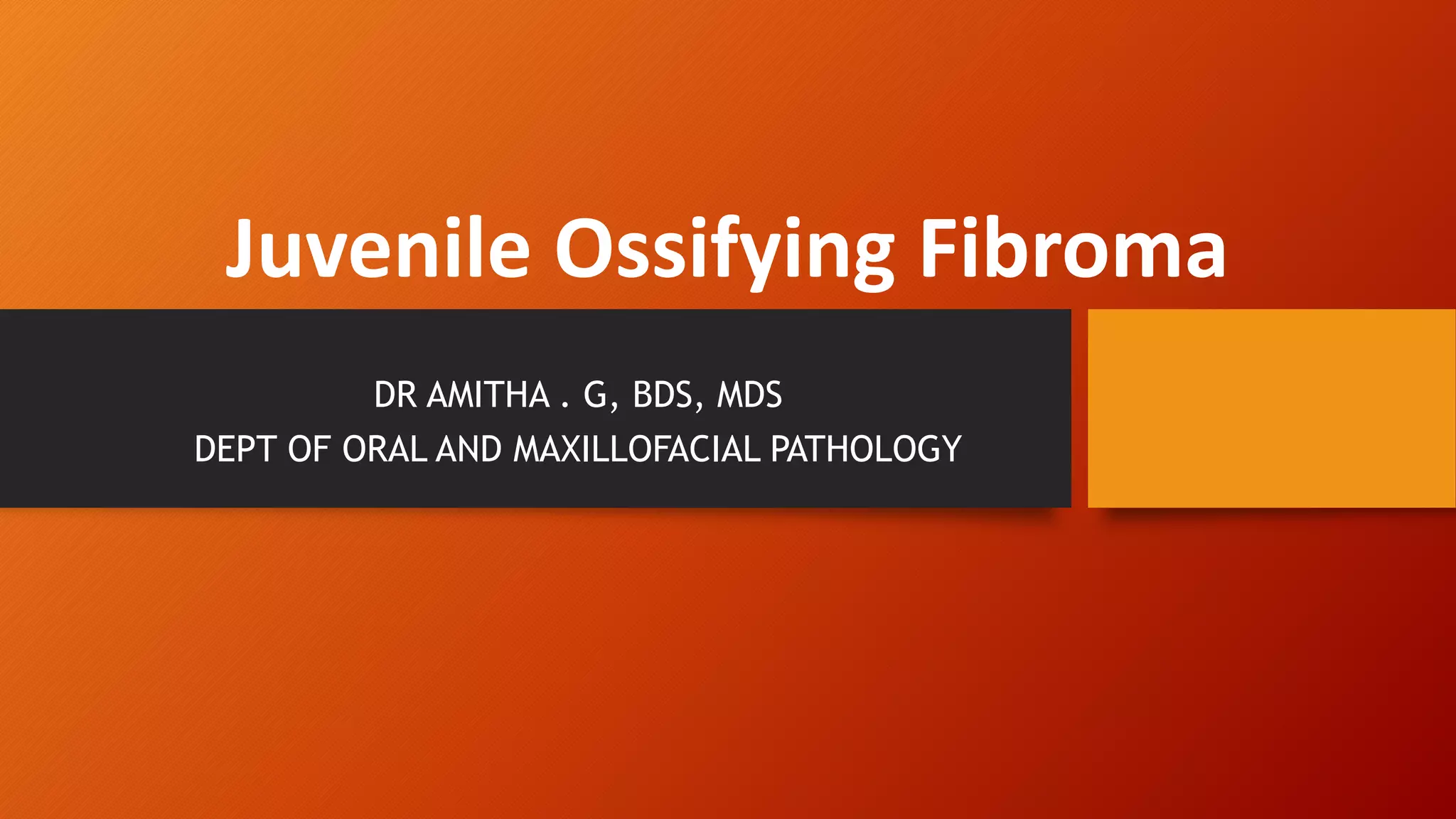 Juvenile Ossifying Fibroma | PPTX