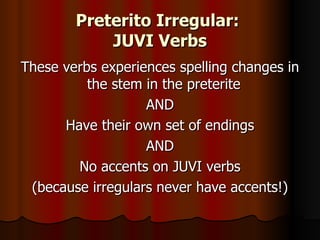 JUVI Preterite Notes | PPT