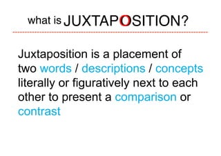 Juxtaposition Examples