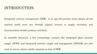 INM ( INTEGRATED NUTRIENT MANAGEMENT) - IPNS .pptx