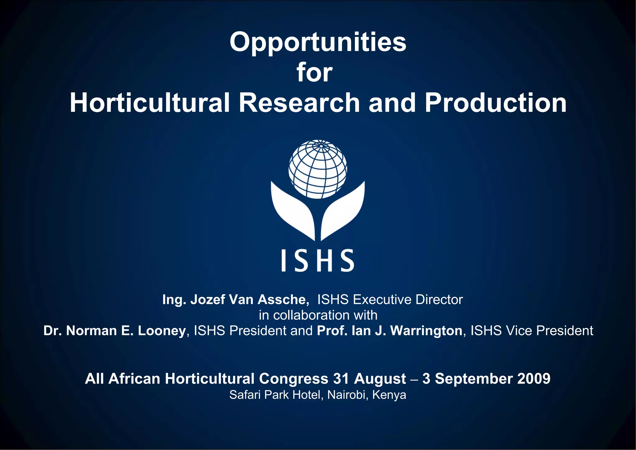 ISHS Jozef Van Assche Presentation Nairobi Kenya 31 August2009 | PPT