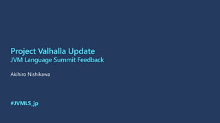 Jvmls 2019 feedback valhalla update | PPT
