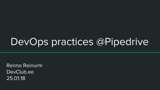 DevOps Practices @Pipedrive | PPTX