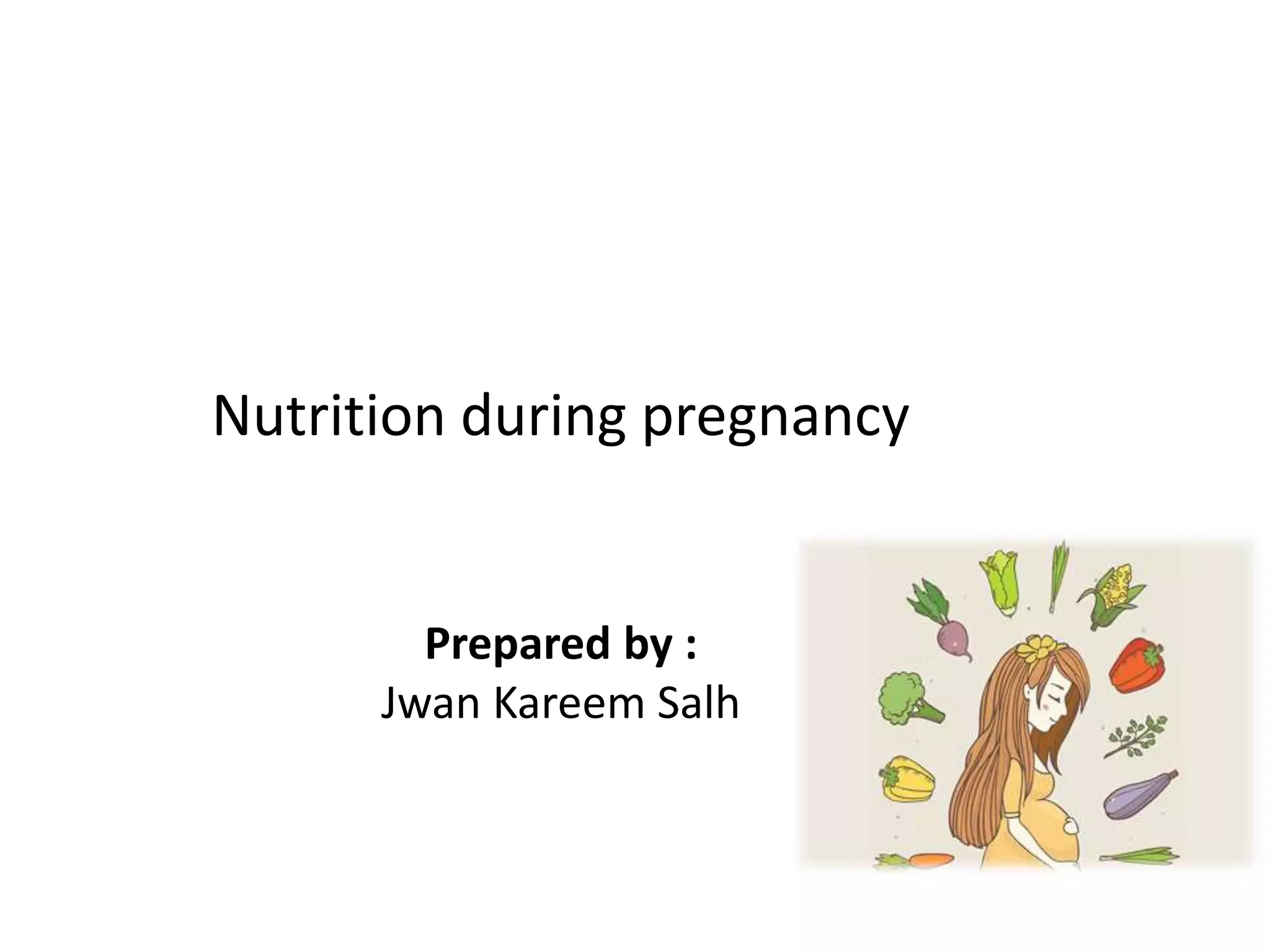 Nutrition during pregnancy | PPTX