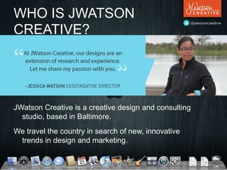 JWatson Creative: An Intro | PPT