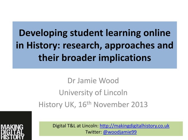 Developing student learning online in History: research, approaches and ...