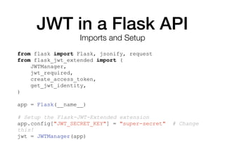 Jwt with flask slide deck - alan swenson | PDF | Web Development | Internet