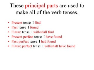PRINCIPAL_PARTS_OF_VERBPRINCIPAL_PARTS_OF_VERB.pptx
