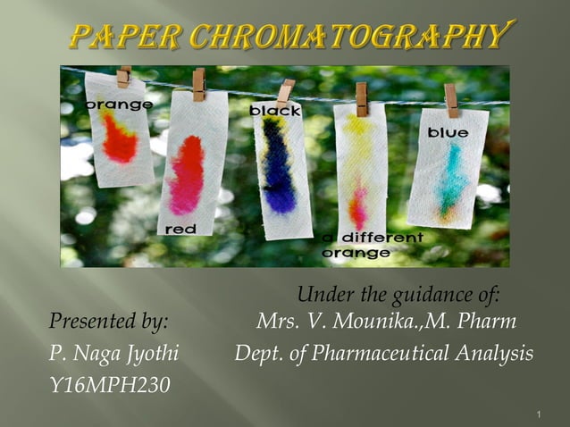 Paper Chromatography in simple words | PPT