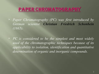 Paper Chromatography in simple words | PPT
