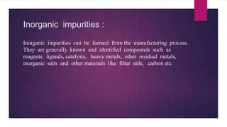 Impurity Profile | PPTX