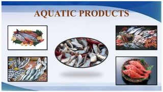 Role of aquatic resources in food and nutrition | PPTX