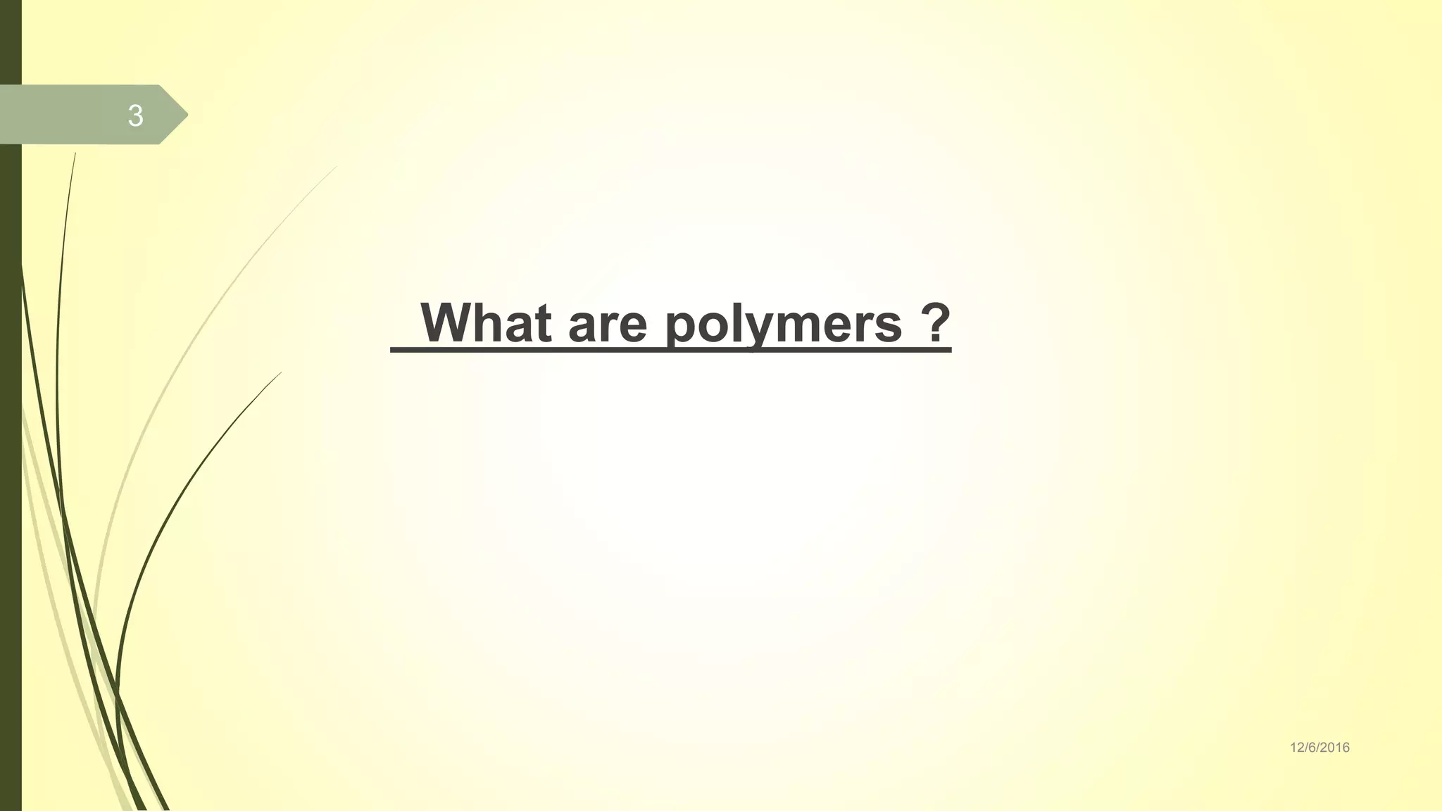 PRESENTATION ON POLYMERS | PPTX