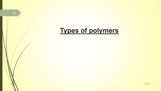 PRESENTATION ON POLYMERS | PPTX | Chemistry | Science