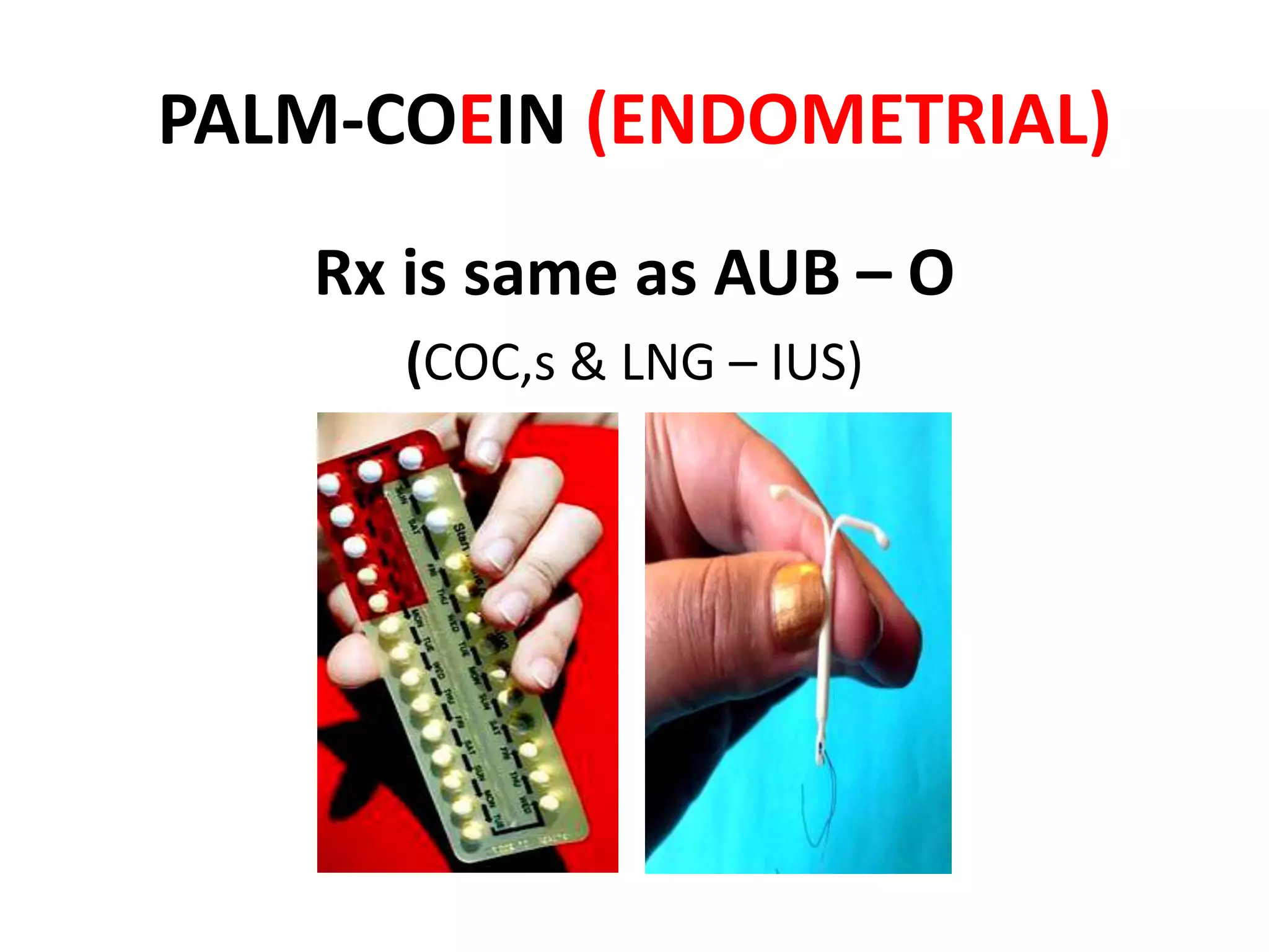 Overview of currently available treatment options for AUB Dr. Jyoti ...
