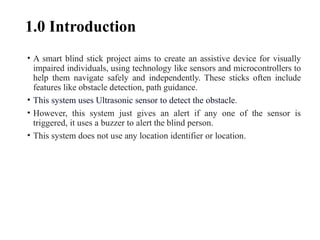 Smart blind stick using Arduino for blind person | PPT