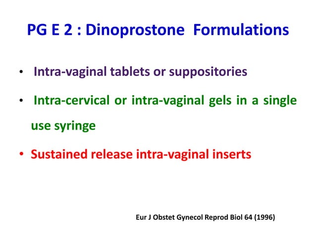 Novel Formulation of Prostaglandins for Induction of Labour ...
