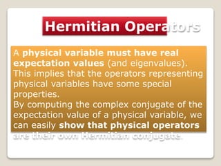 Hermitian Operators Jyoti rajput | PPTX