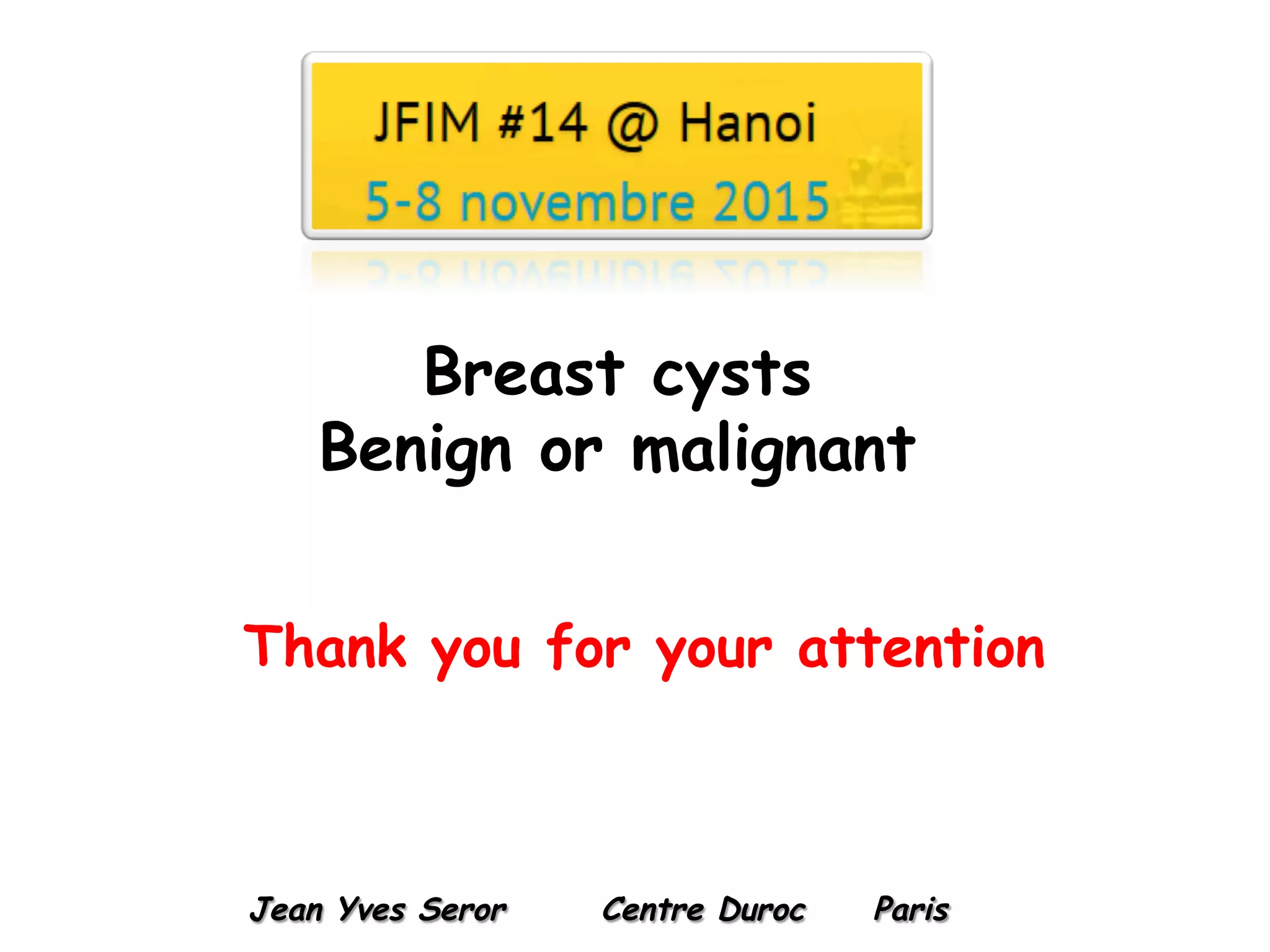 Jy seror breast cyst benign or malignant jfim hanoi 2015 | PDF