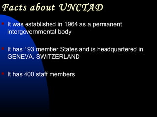 United Nations Conference on Trade and Development (UNCTAD) | PPT