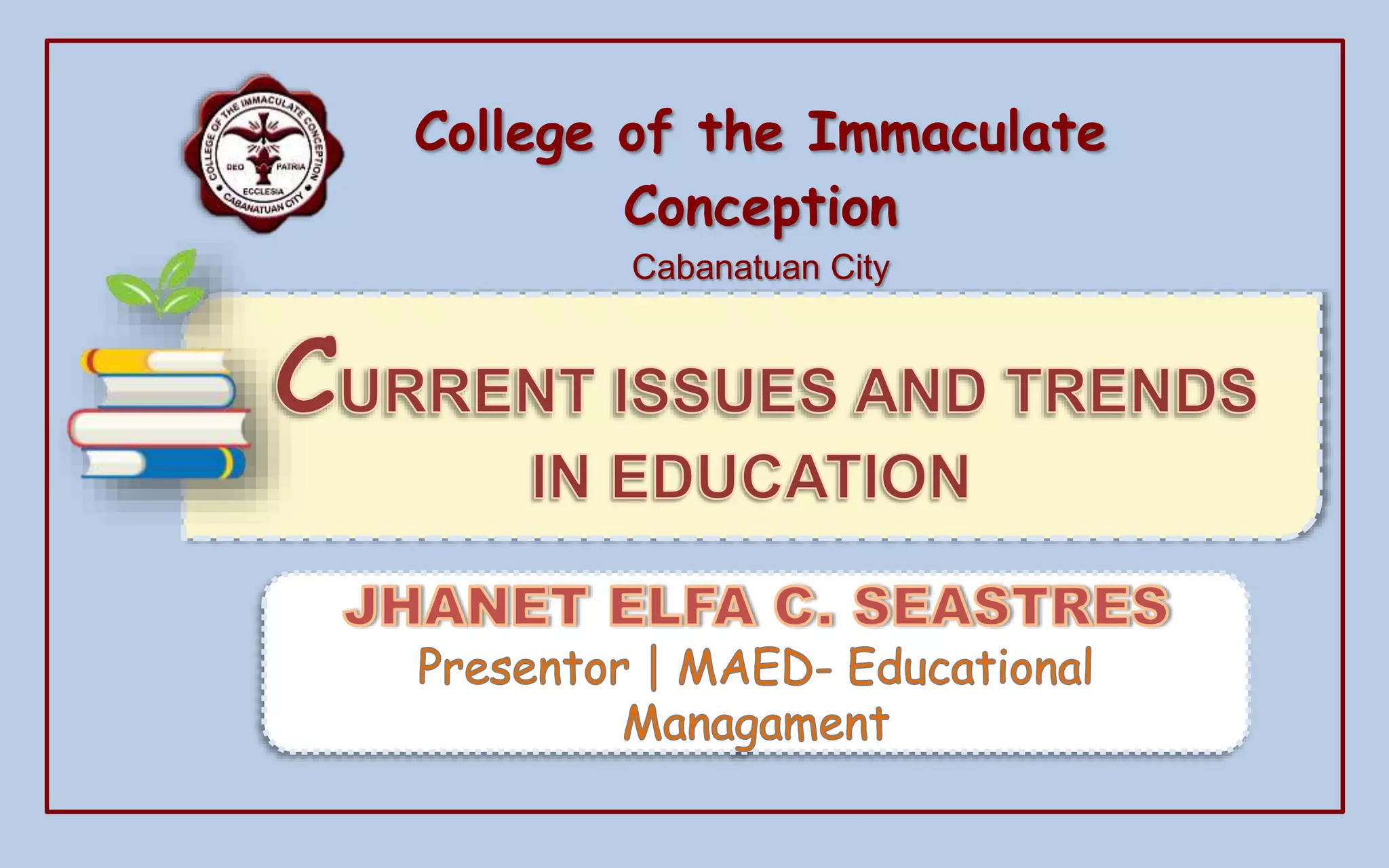 K-12 Basic Education Program (Current Issues and Trends in Education) | PPTX