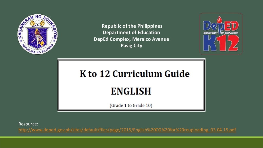 K 12 Curriculum Guide IN English K 12 Curriculum Guide IN English